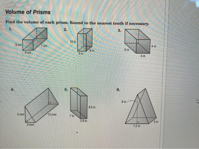 Solved Volume of Prisms Find the volume of each prism. Round | Chegg.com