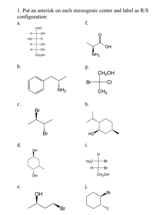 Solved Put an asterisk on each stereogenic center and label | Chegg.com