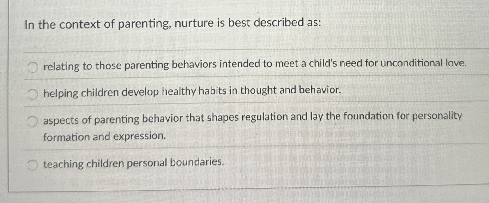Solved In the context of parenting, nurture is best | Chegg.com