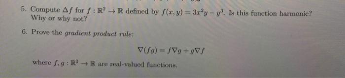 Solved 5. Compute Δf for f:R2→R defined by f(x,y)=3x2y−y3. | Chegg.com