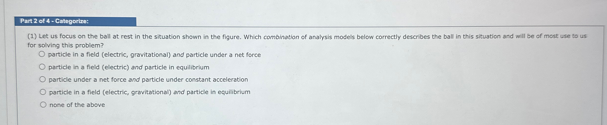 Solved Part 2 ﻿of 4 - ﻿Categorize:(1) ﻿Let us focus on the | Chegg.com