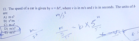 Solved The speed of a car is given by v=bt4, ﻿where v ﻿is in | Chegg.com