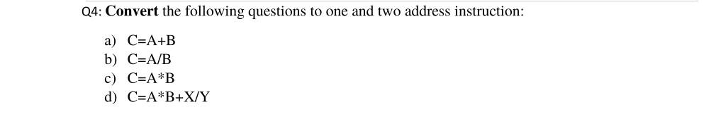 Solved Q4: Convert the following questions to one and two | Chegg.com