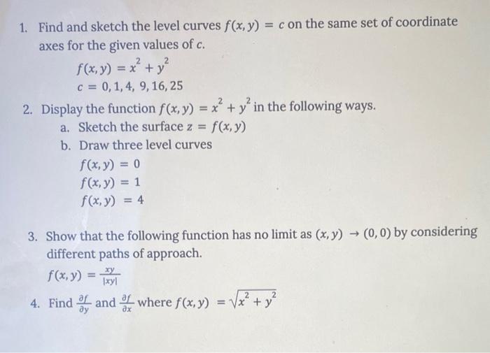 Solved 1. Find and sketch the level curves f(x,y)=c on the | Chegg.com
