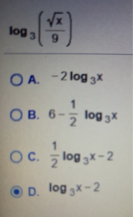 Solved 1093 vx 9 OA. -2 log 3x 1 OB. 6- 3 log 3x Oc. 2 log | Chegg.com