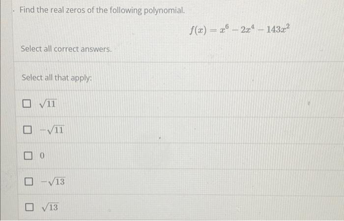 Solved Find the real zeros of the following polynomial. f(x) | Chegg.com