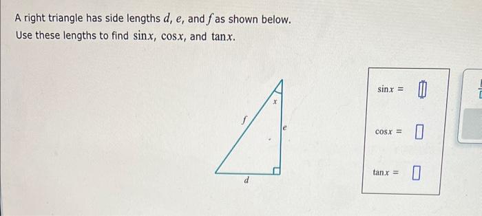 Solved A right triangle has side lengths d,e, and f as shown | Chegg.com