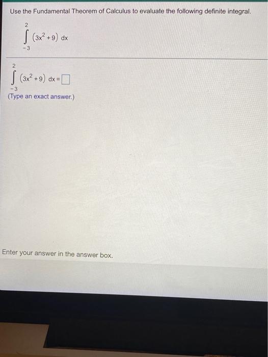 Solved Use the Fundamental Theorem of Calculus to evaluate | Chegg.com