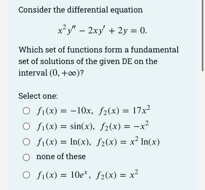 Solved Consider the differential equation x?y" – 2xy' + 2y = | Chegg.com