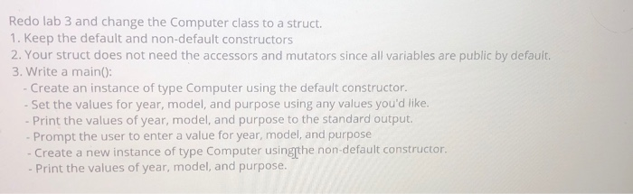 Solved Redo lab 3 and change the Computer class to a struct. | Chegg.com