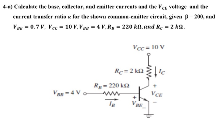Solved 4 A Calculate The Base Collector And Emitter