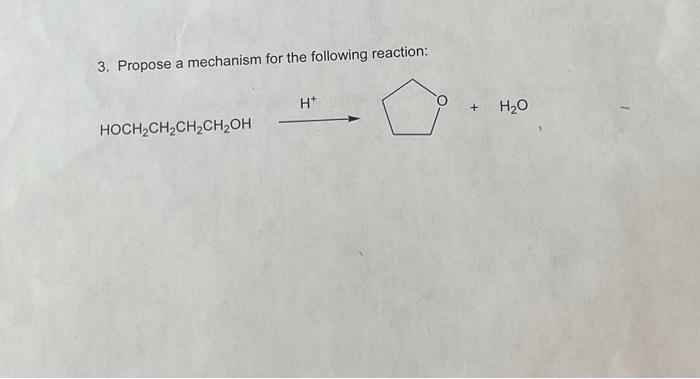 Solved 3. Propose a mechanism for the following reaction: | Chegg.com