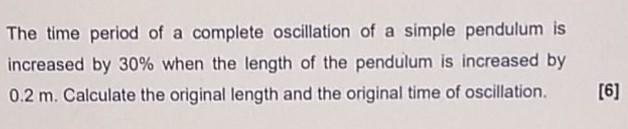 Solved The time period of a complete oscillation of a simple | Chegg.com