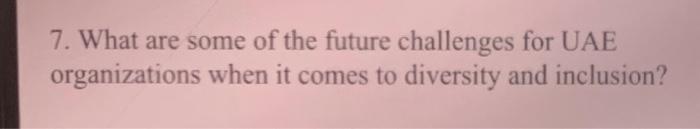 Solved 7. What are some of the future challenges for UAE | Chegg.com