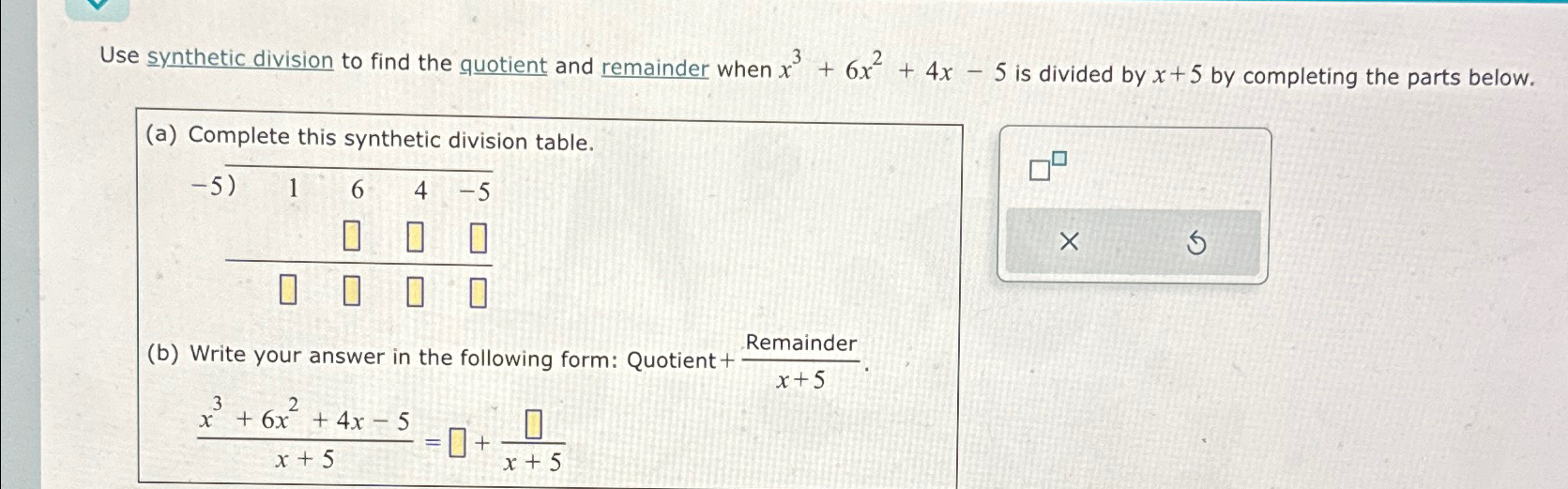 Solved Use synthetic division to find the quotient and | Chegg.com