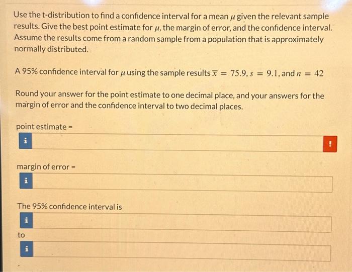 Solved Use the t-distribution to find a confidence interval | Chegg.com