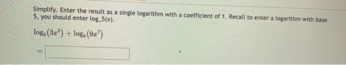 Solved Simplify. Enter the result as a single logarithm with | Chegg.com