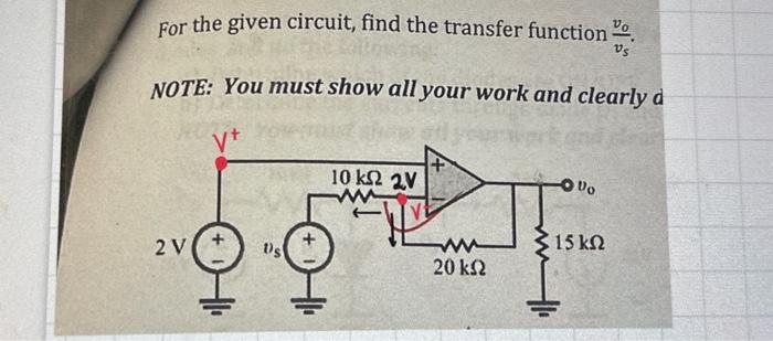 Solved For the given circuit, find the transfer function | Chegg.com