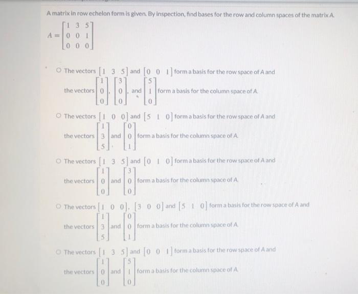 Solved A matrix in row echelon form is given. By inspection, | Chegg.com
