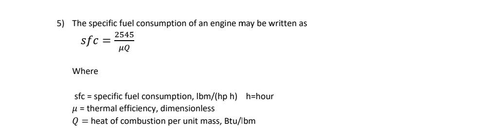 Solved 5) The specific fuel consumption of an engine may be | Chegg.com