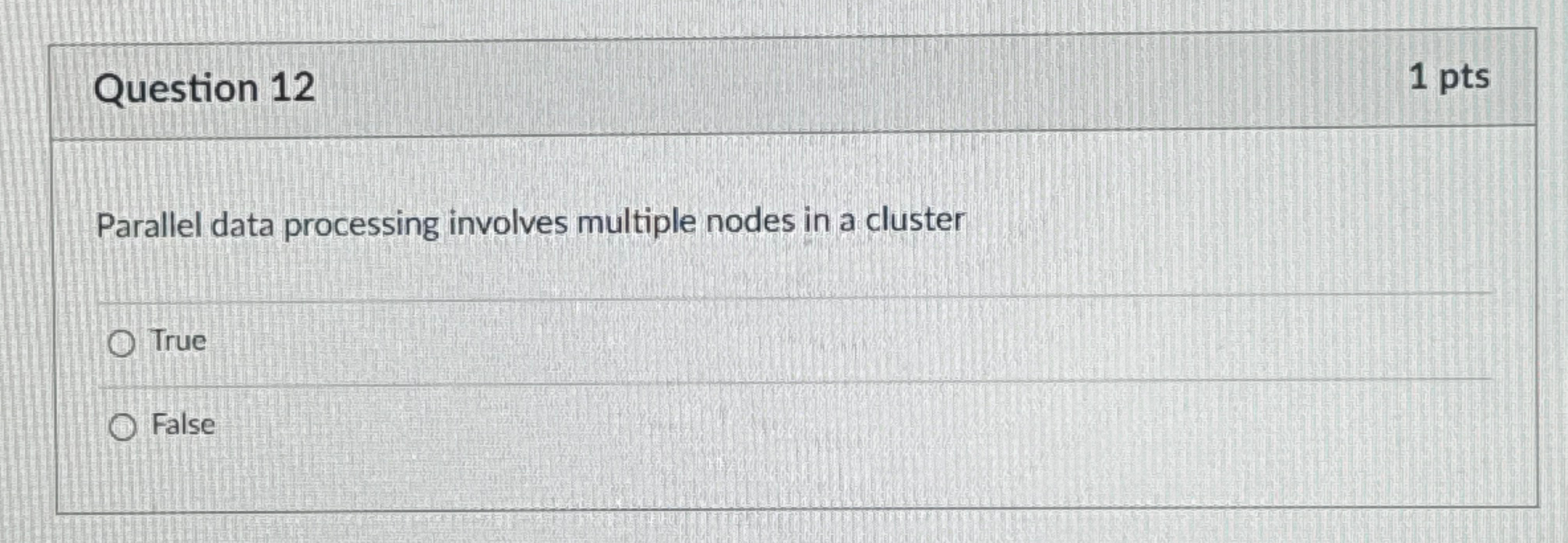 Solved Question 121 ﻿ptsParallel data processing involves | Chegg.com