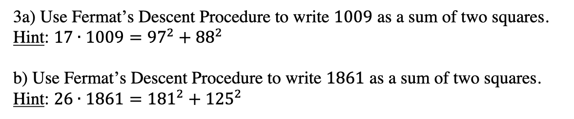 Solved NUMBER THEORY 3a) ﻿Use Fermat's Descent Procedure to | Chegg.com
