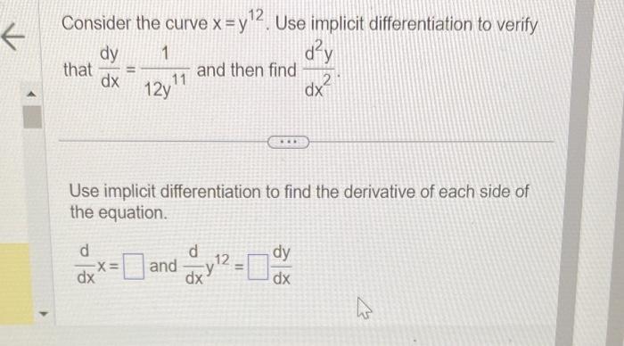 Solved Consider the curve x=y12. Use implicit | Chegg.com