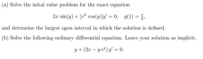 Solved (a) Solve the inital value problem for the exact | Chegg.com
