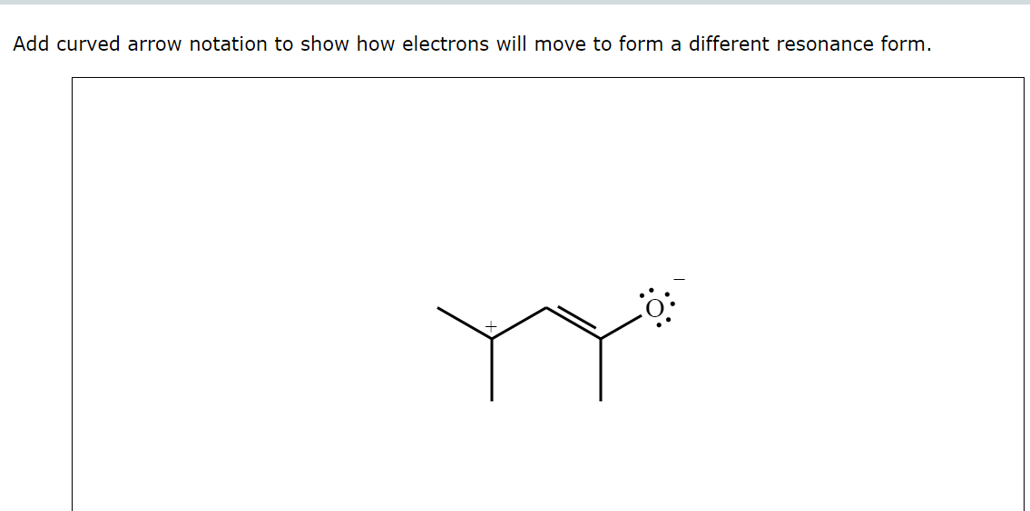Solved Add curved arrow notation to show how electrons will | Chegg.com