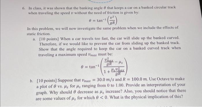 Solved 6. In class, it was shown that the banking angle θ | Chegg.com
