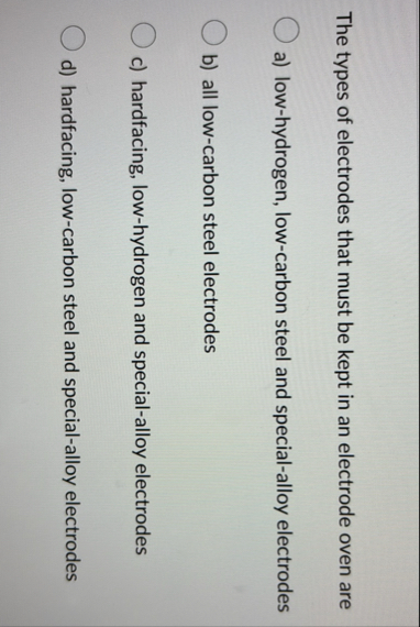 Solved The types of electrodes that must be kept in an | Chegg.com