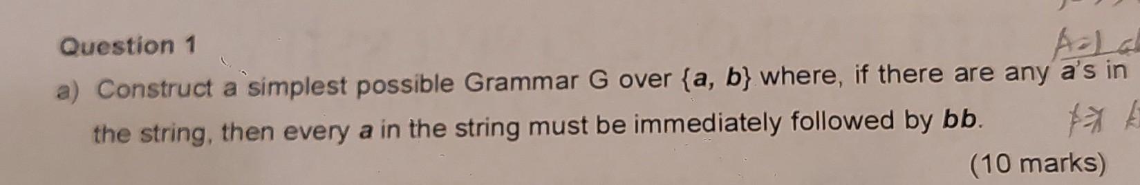 Solved Question 1 a) Construct a simplest possible Grammar G | Chegg.com