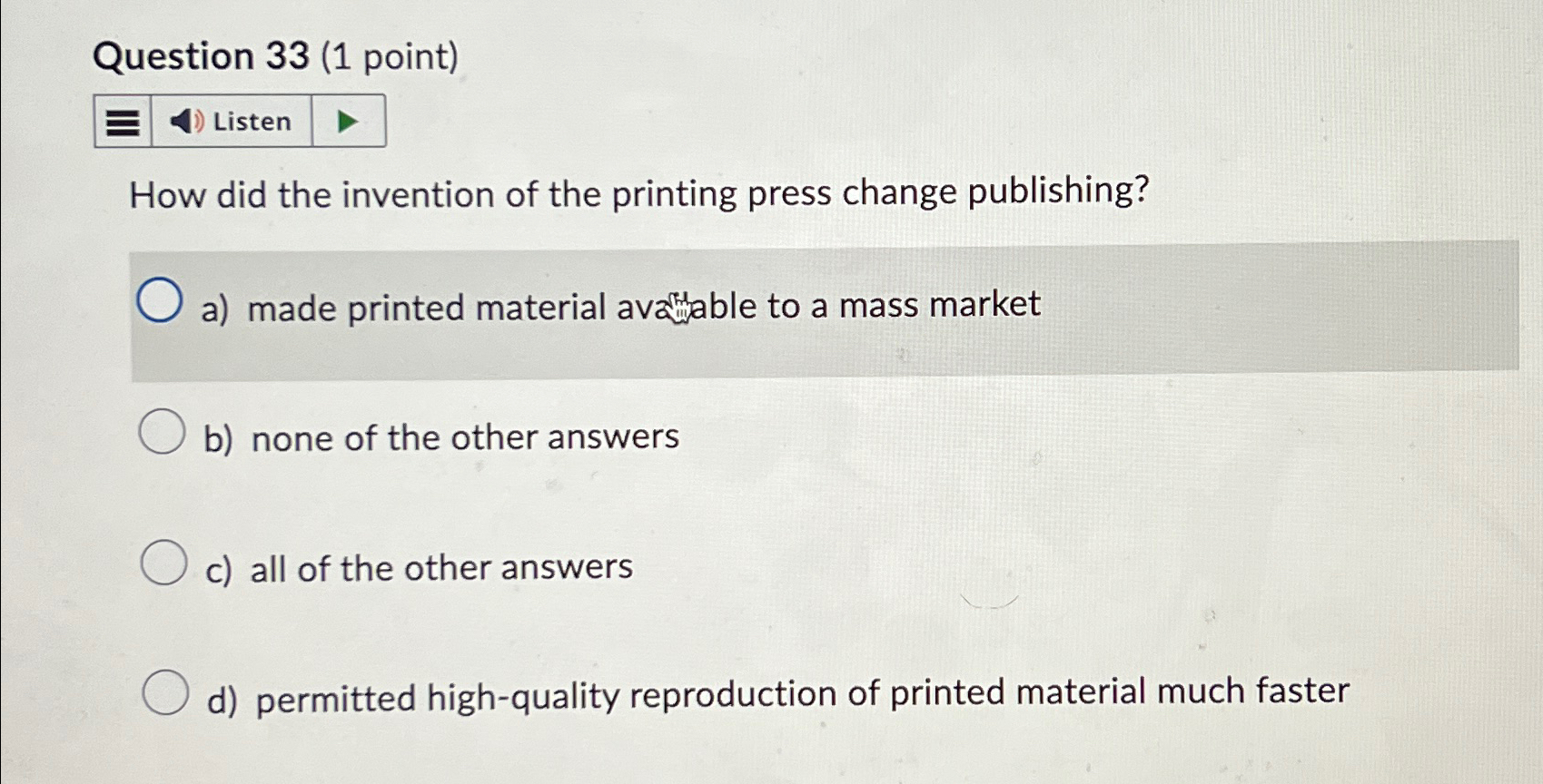 Solved Question 33 (1 ﻿point)ListenHow did the invention of | Chegg.com