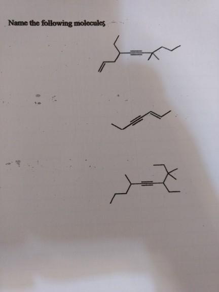 Solved Name The Following Molecules Sex