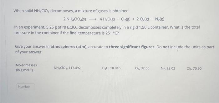 Solved When solid NH4ClO4 decomposes, a mixture of gases is | Chegg.com