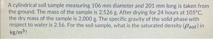 Solved A cylindrical soil sample measuring 106 mm diameter | Chegg.com