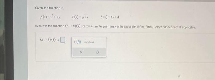 Solved Given the functions: f(x)=x3+5xg(x)=2xh(x)=3x+4 | Chegg.com