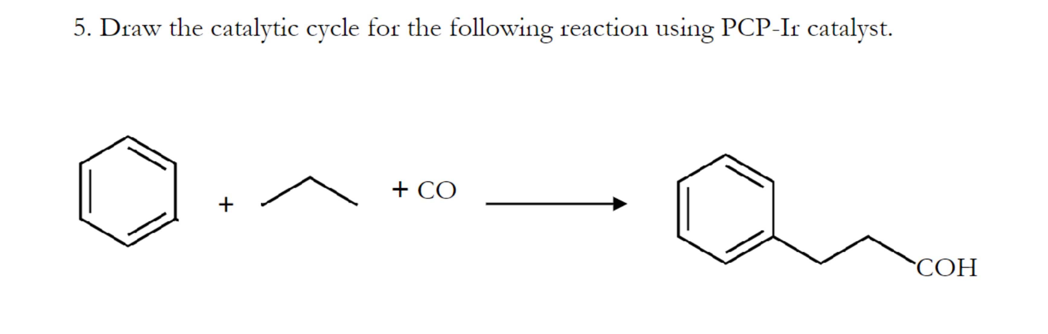 Solved Draw the catalytic cycle for the following reaction | Chegg.com