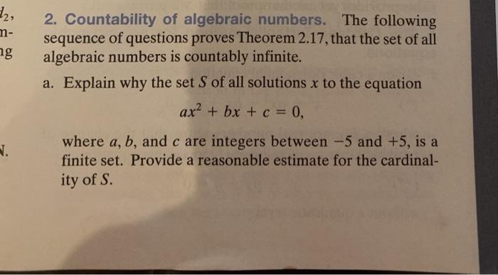 Solved 2, m- ng 2. Countability of algebraic numbers. The | Chegg.com