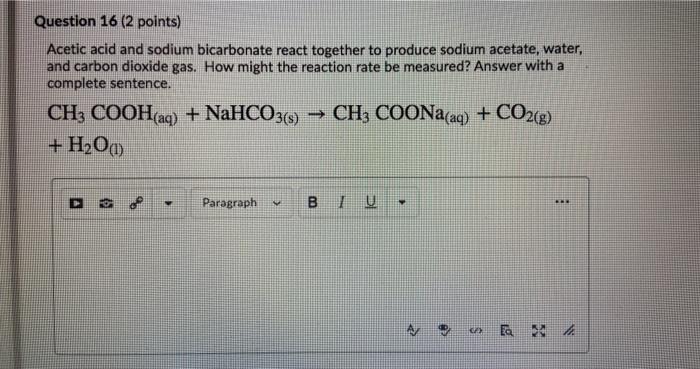 Solved Question 16 (2 points) Acetic acid and sodium | Chegg.com