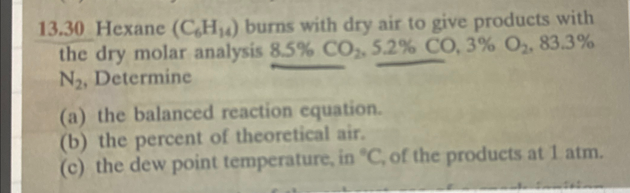 Solved 13.30 ﻿Hexane (C6H14) ﻿burns with dry air to give | Chegg.com