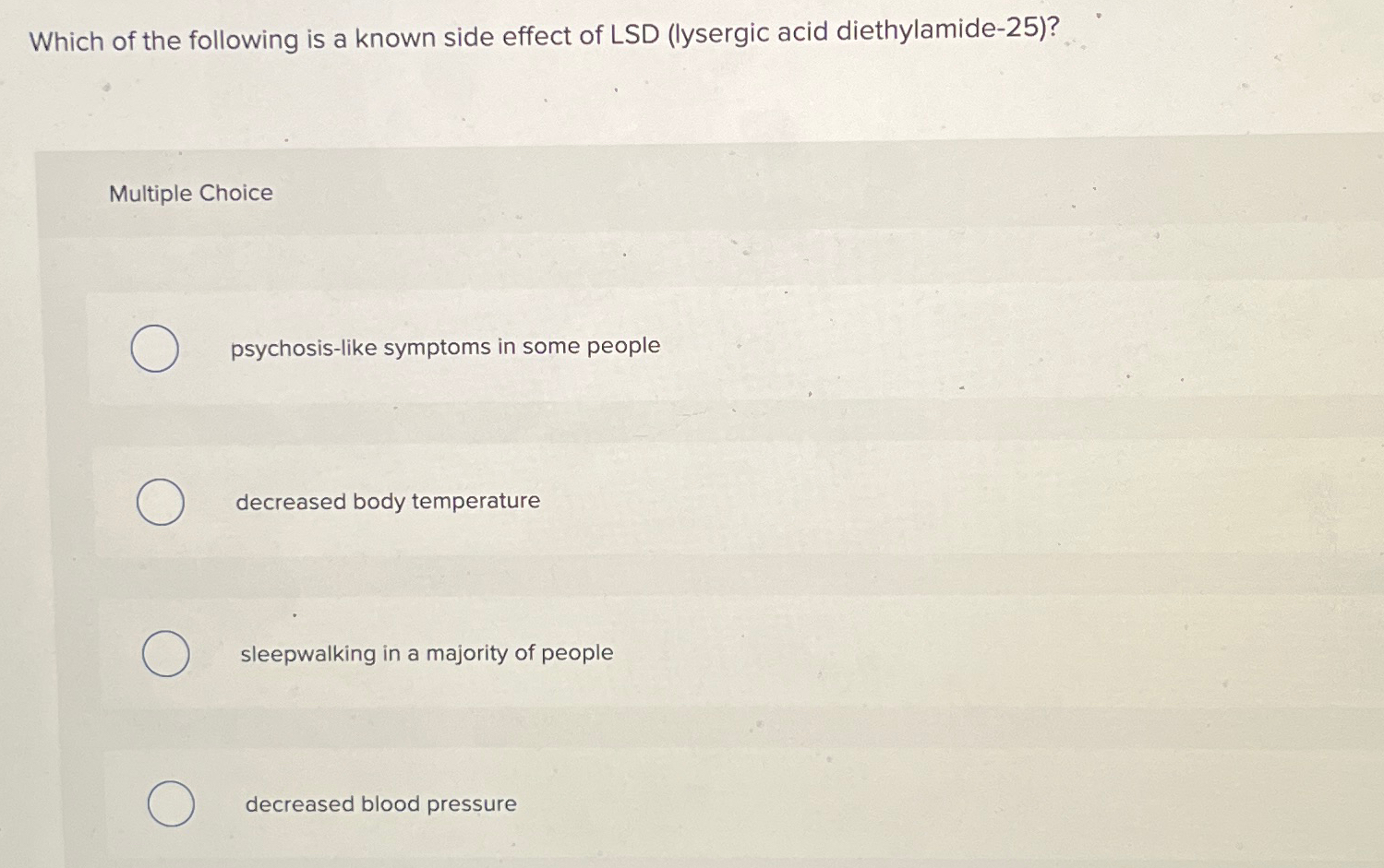 Solved Which of the following is a known side effect of LSD | Chegg.com