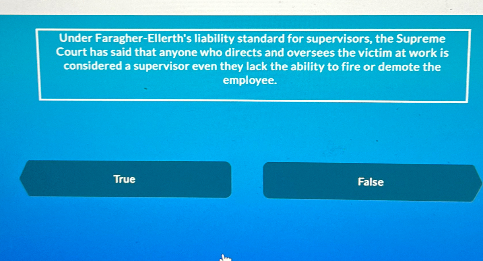 Solved Under Faragher-Ellerth's liability standard for | Chegg.com