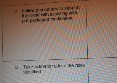 Follow procedures to support the client with | Chegg.com