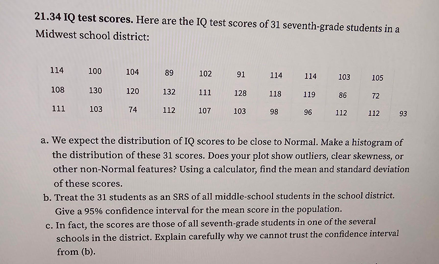 Solved 21.34 IQ test scores. Here are the IQ test scores of | Chegg.com