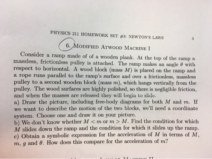 Solved PHYSICS 211 HOMEWORK SET #3: NEWTON'S LAWS 6. | Chegg.com