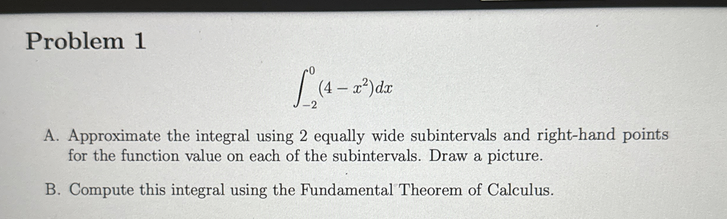 Solved Problem 1∫-20(4-x2)dxA. ﻿Approximate the integral | Chegg.com