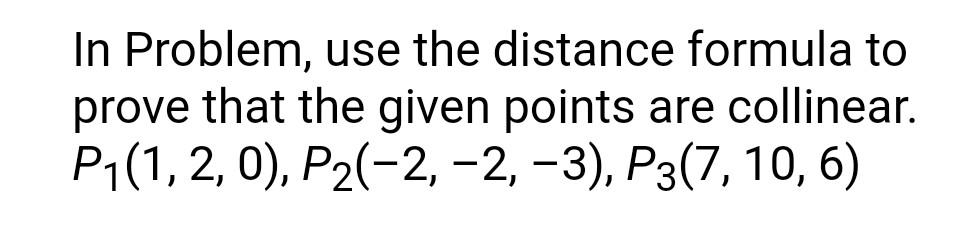 Solved In Problem, use the distance formula to prove that | Chegg.com