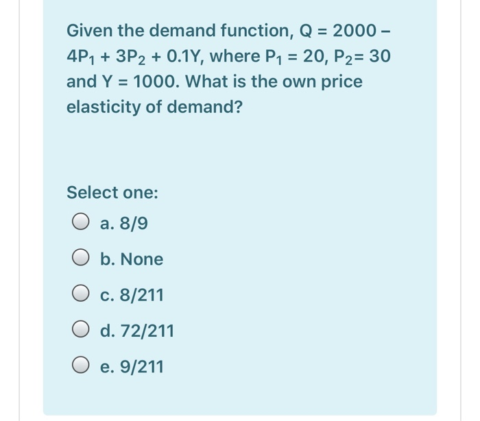 Solved Given the demand function, Q = 2000 - 4P, + 3P2 + | Chegg.com
