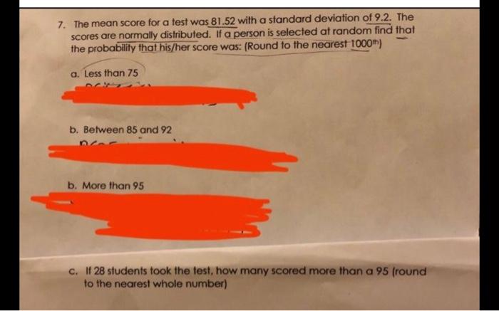 Solved 7. The mean score for a test was 81.52 with a | Chegg.com